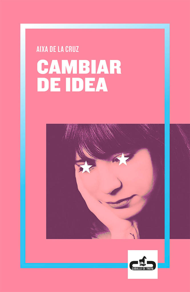 Aixa de la Cruz presenta Cambiar de idea - Zona de Obras